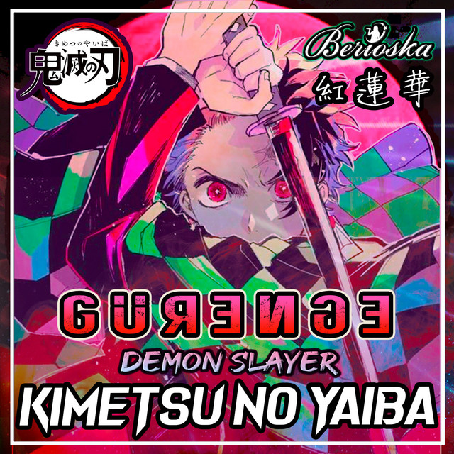 Gurenge (Kimetsu No Yaiba / Demon Slayer) Opening - Single by Berioska ...