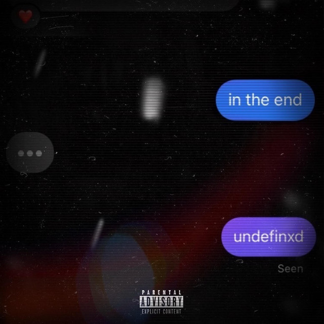 in the end - Single by undefinxd | Spotify