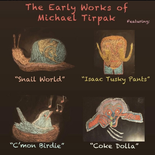 The Early Works of Michael Tirpak - EP by Michael C. Tirpak | Spotify