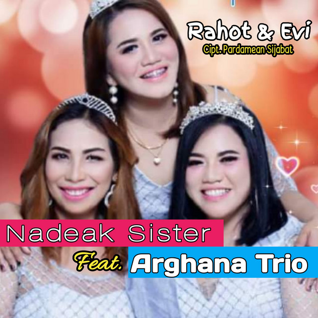 RAHOT & EVI - song and lyrics by NADEAK SISTER, Arghana Trio | Spotify