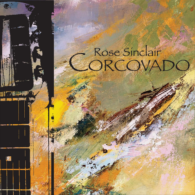 Corcovado - Album by Rose Sinclair | Spotify