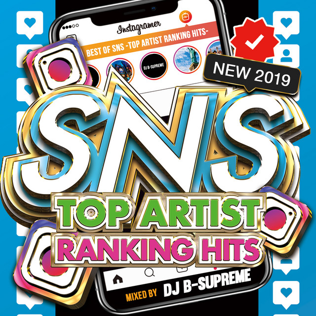 Best of SNS -Top Artist Ranking Hits - Compilation by DJ B-SUPREME ...