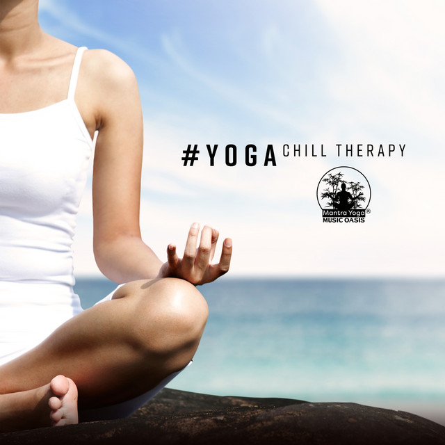 #YOGA: Chill Therapy - Flexibility & Deep Stretch Workout, Wonderful ...