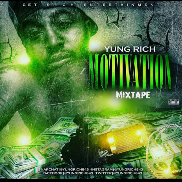 Motivation (Mixtape) - Album by Yung Rich | Spotify