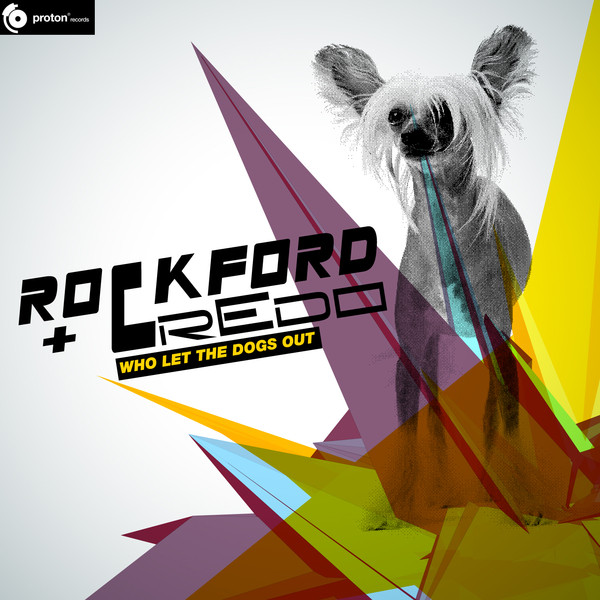 Who Let The Dogs Out? - Single by Chris Rockford & Dj Credo | Spotify
