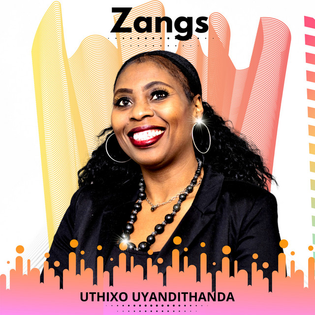 Uthixo Uyandithanda - song and lyrics by ZANGS | Spotify