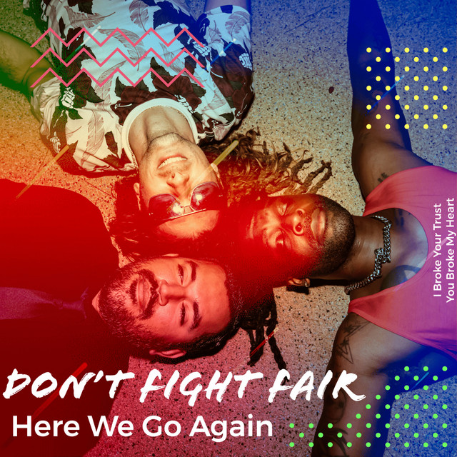 Here We Go Again - Single by Don't Fight Fair | Spotify