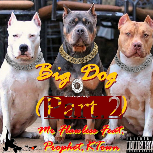 Big Dog (Part.2) - Single by Mr Flawless | Spotify