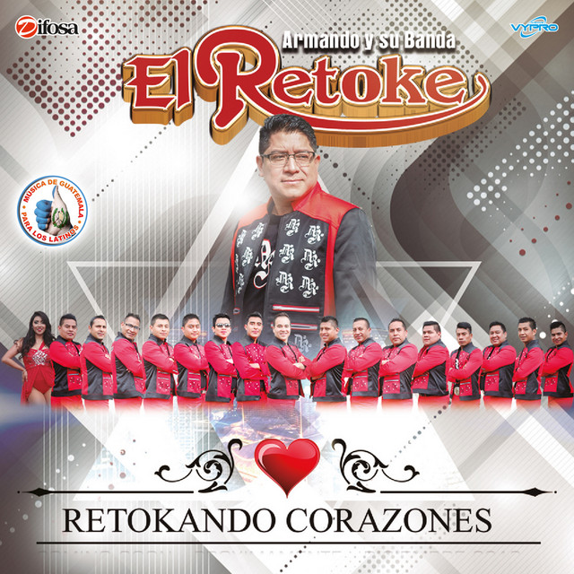Retokando Corazones. Música de Guatemala para los Latinos - Album by ...