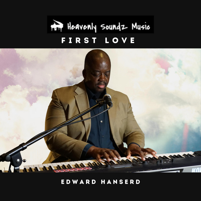 First Love - Single by Edward Hanserd | Spotify