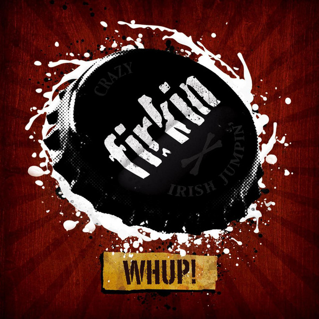Whup! - Album by Firkin | Spotify