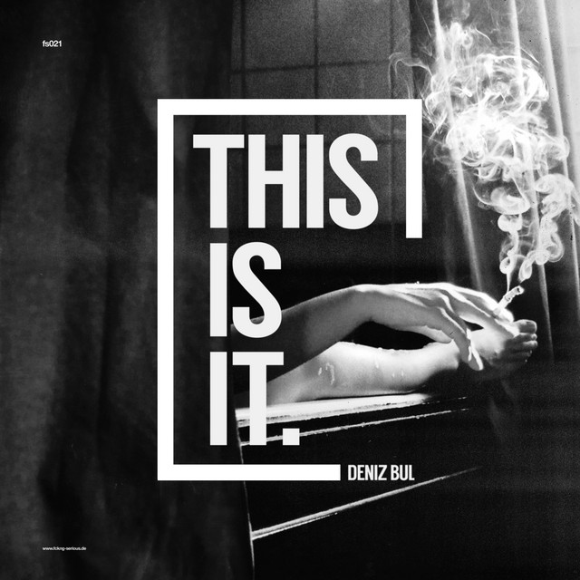 This Is It - song and lyrics by Deniz Bul | Spotify
