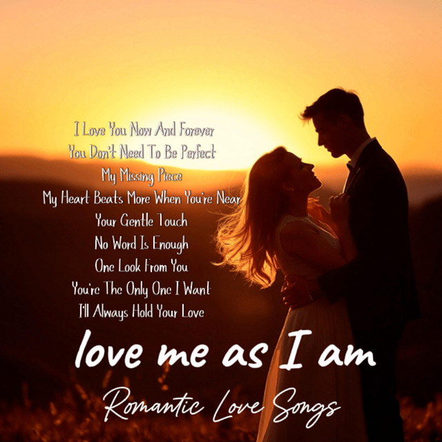 Love Me As I Am (Romantic Love Songs) - Album by michael belle | Spotify