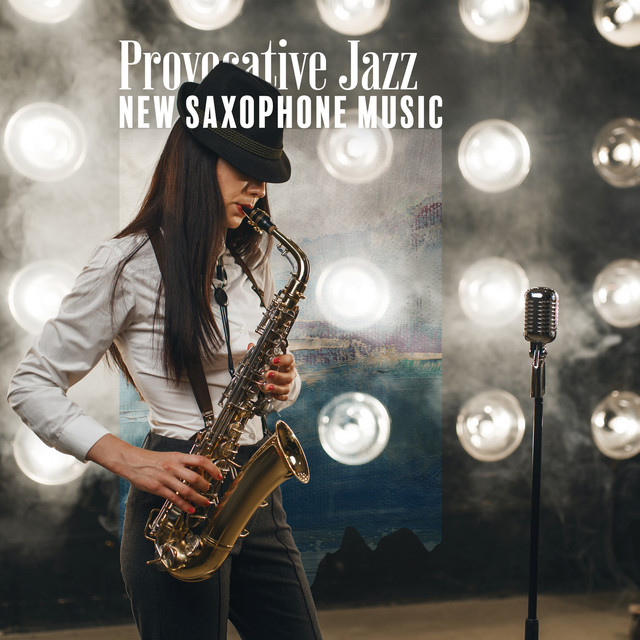 Provocative Jazz: New Saxophone Music, Instrumental Delight Collection ...
