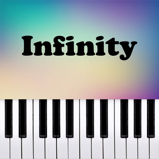 Infinity (Piano Version) - Single by Piano Pop Tv | Spotify