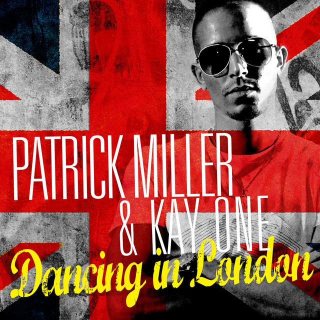 Dancing In London (Remixes) - Single by Patrick Miller | Spotify