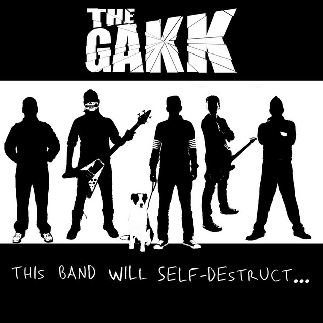 This Band Will Self Destruct - Album by The Gakk | Spotify