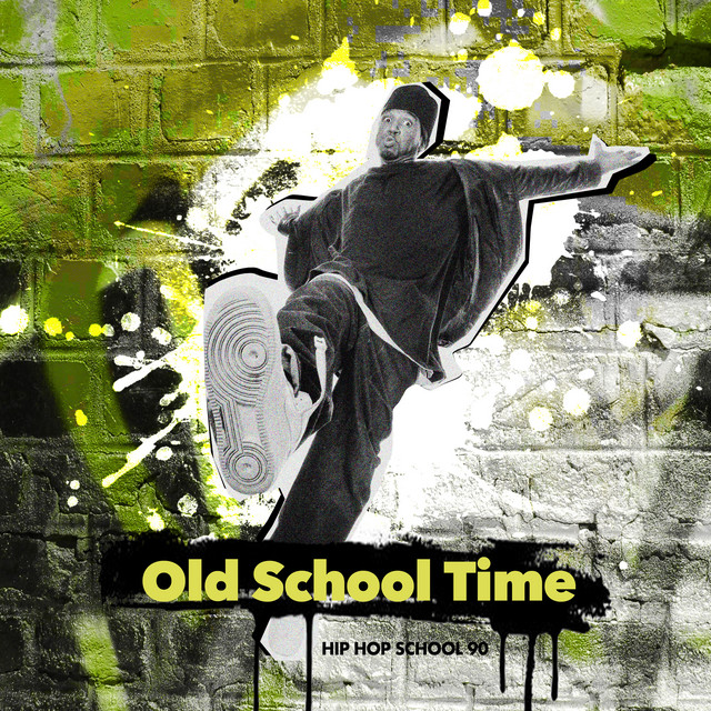Old School Time - Album by Hip Hop school 90 | Spotify