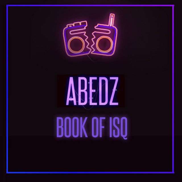 Book of ISQ - Single by Abedz | Spotify