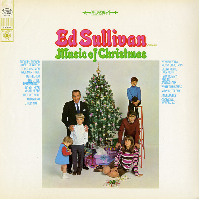 Ed Sullivan Presents Music Of Christmas - Album by Ed Sullivan | Spotify