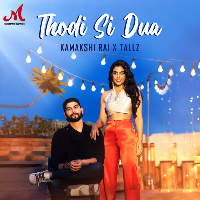Thodi Si Dua - Single by Kamakshi Rai | Spotify