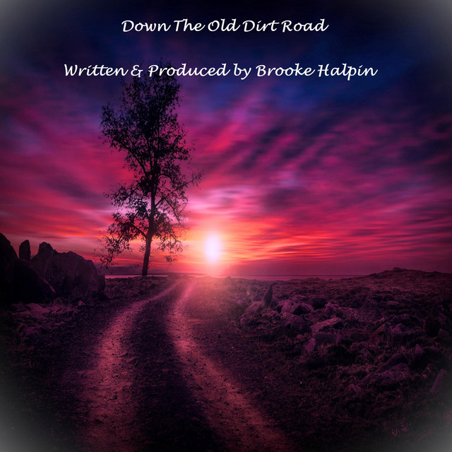 Down The Old Dirt Road - Single by Brooke Halpin | Spotify