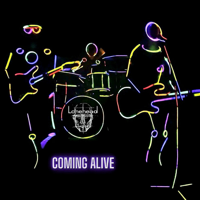 Coming Alive - song and lyrics by Lonehead | Spotify