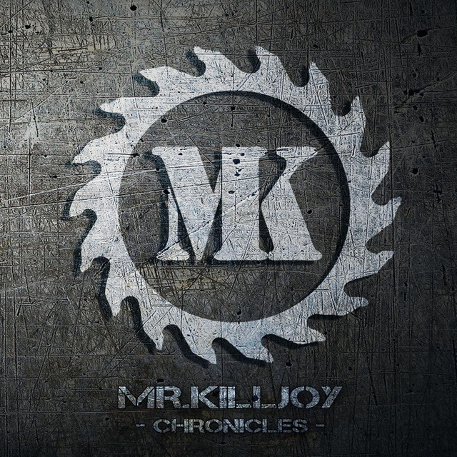 Chronicles - Album by Mr.Killjoy | Spotify