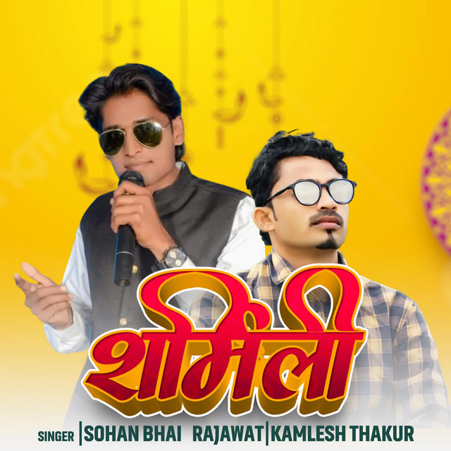 Sharmili - song and lyrics by Sohan Bhai Rajawat, Kamlesh Thakur | Spotify