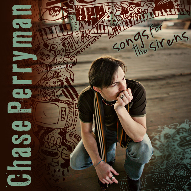 Songs For The Sirens - Album by Chase Perryman | Spotify