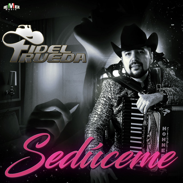 Sedúceme - Single by Fidel Rueda | Spotify