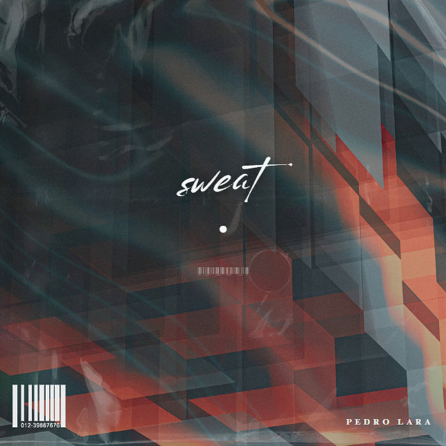 Sweat - Single de Pedro Lara | Spotify