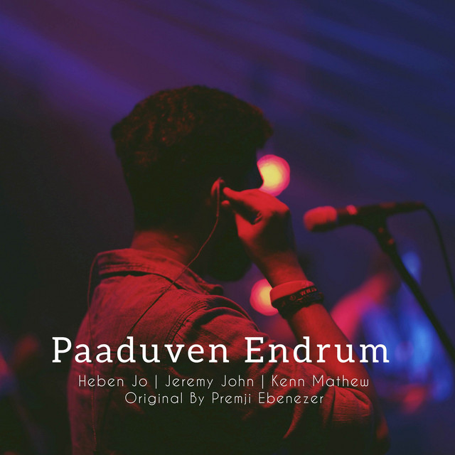 Paaduven Endrum - Single by Heben John | Spotify