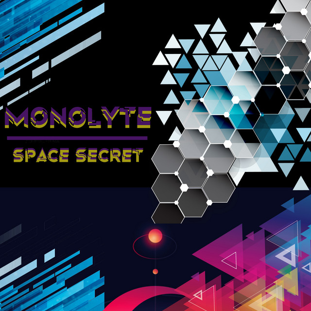 Space Secret - Album by Monolyte | Spotify