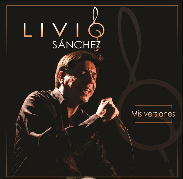 Livio Sanchez, mis versiones - Album by Livio Sanchez | Spotify