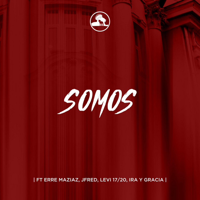 Somos - song and lyrics by Ira y Gracia, Erre Maziaz, J.fred, Levi 17/ ...