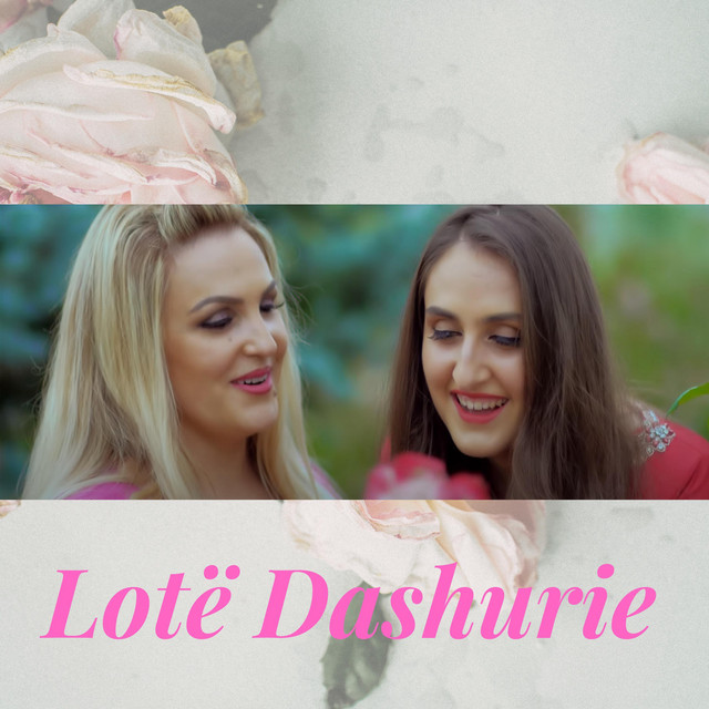 Lotë Dashurie - Single by Aferdita Demaku | Spotify