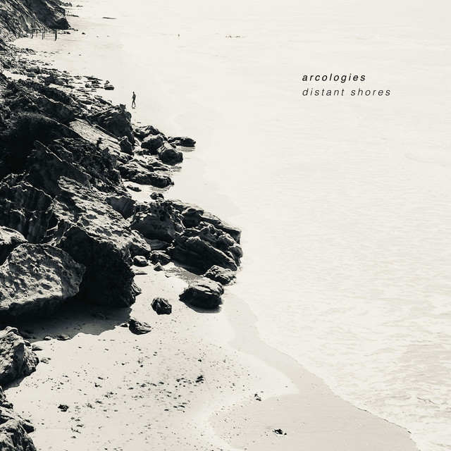 distant shores - Album by arcologies | Spotify