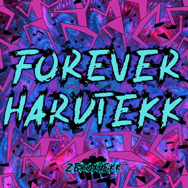 Forever Hardtekk - EP by ZeroXTEKK | Spotify