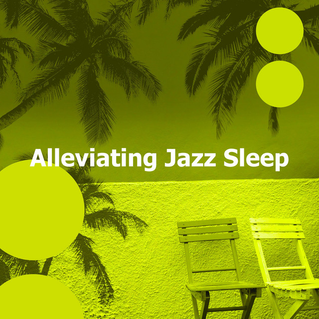 Alleviating Jazz Sleep - Album by Sleep Jazz | Spotify