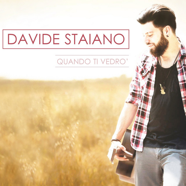 Quando ti vedrò - song and lyrics by Davide Staiano | Spotify