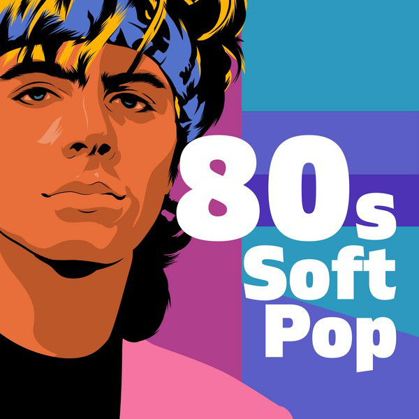 80s Soft Pop Compilation By Various Artists Spotify
