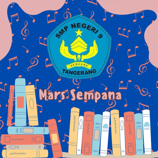 Mars Sempana - song by SMPN 9 Tangerang | Spotify