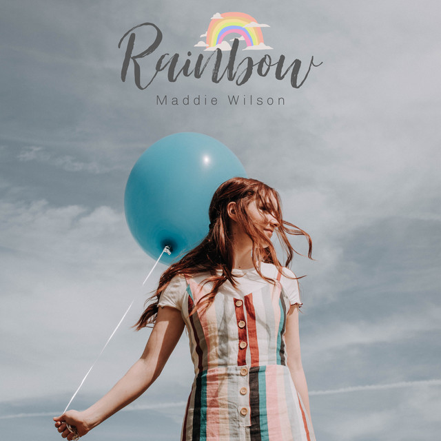Rainbow - Single by Maddie Wilson | Spotify