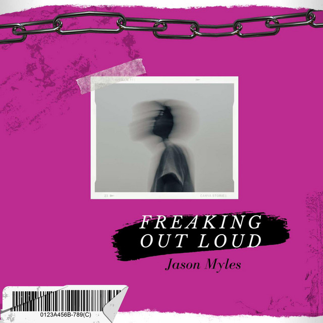 Freaking Out Loud - Single by Jason Myles | Spotify