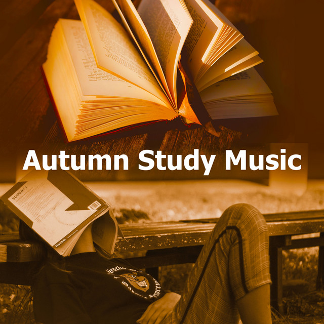 Autumn Study Music - Album by Calm Music for Studying | Spotify