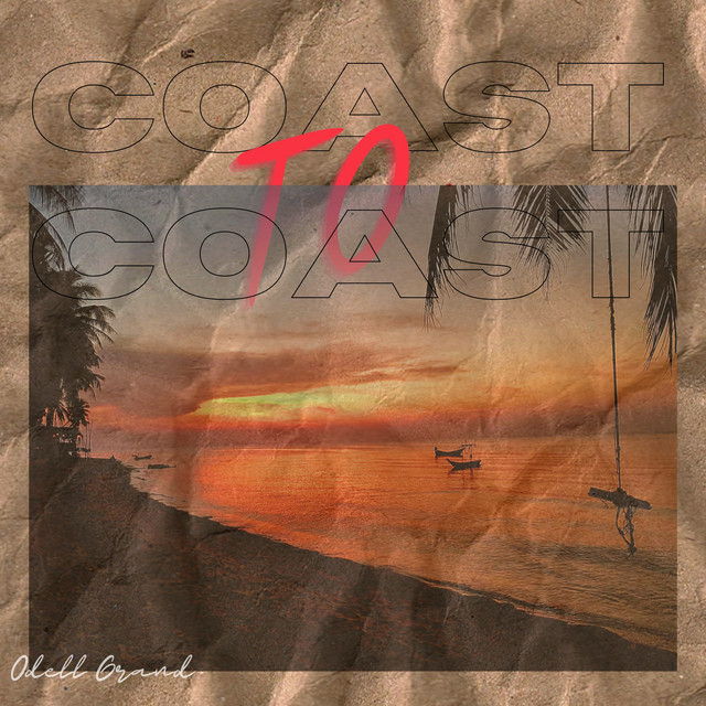 Coast To Coast - song and lyrics by Odell Grand | Spotify