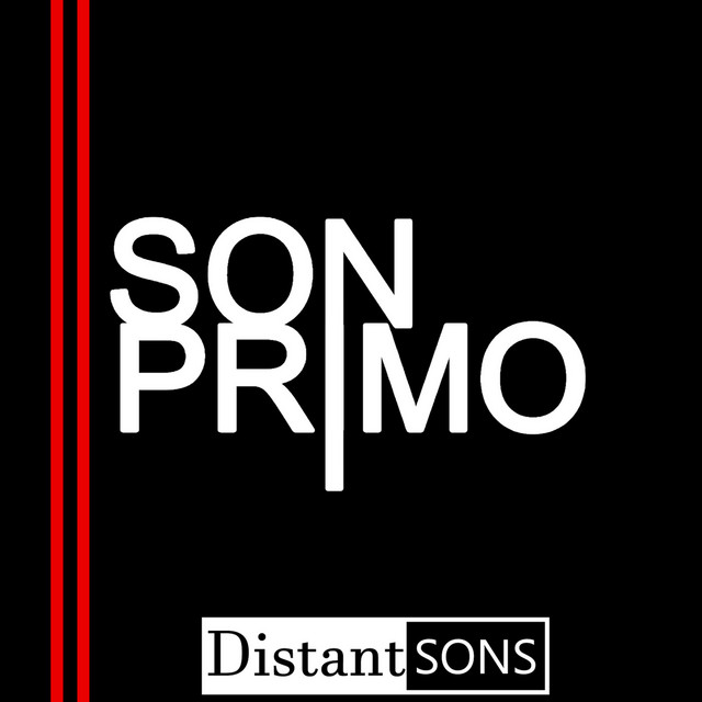 Distant Sons - EP by Son Primo | Spotify