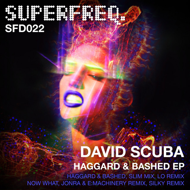 Haggard & Bashed - Album by David Scuba | Spotify