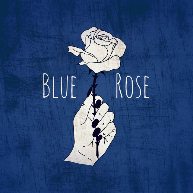 Blue Rose - EP by Blue Rose | Spotify